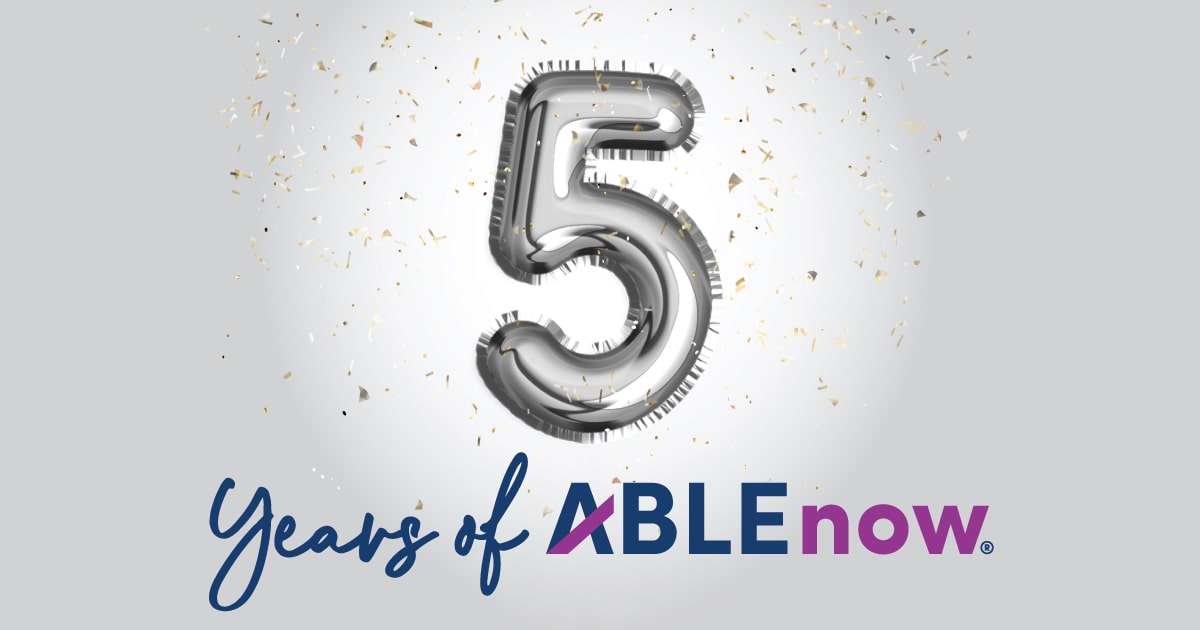 Five Years of ABLEnow | ABLEnow