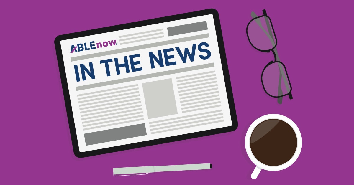 ABLE Accounts Can Help People With Disabilities | ABLEnow